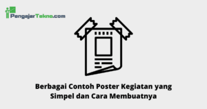 Berbagai Contoh Poster Kegiatan yang Simpel dan Cara Membuatnya ...