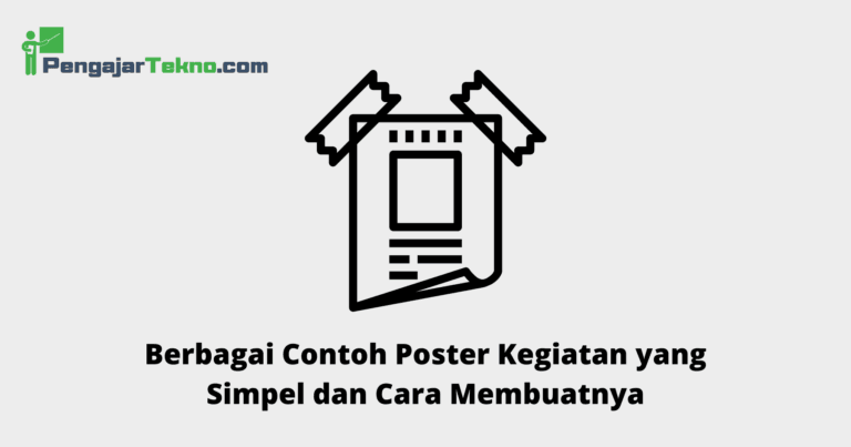 Berbagai Contoh Poster Kegiatan yang Simpel dan Cara Membuatnya ...
